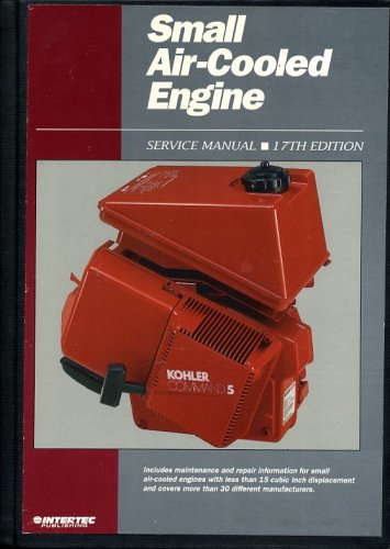 Small Air-Cooled Engine Service Manual 17th Edition: Intertec ...