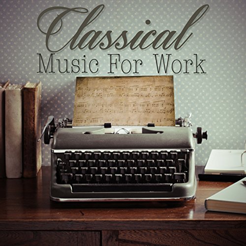 Play Classical Music for Work by Maurice Ravel, Edward Elgar & Sergei ...