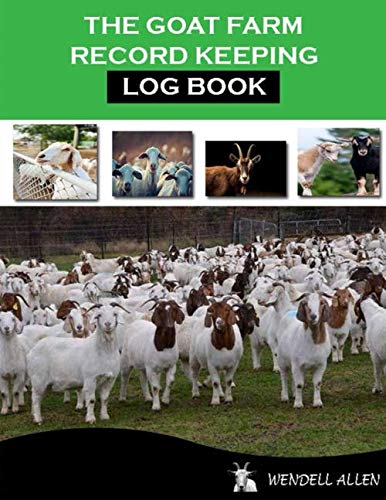 The goat farm record keeping Log book: Goat journal, Log book for ...