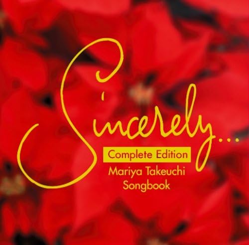 Amazon.co.jp: Sincerely...~Mariya Takeuchi Songbook~ Complete Edition ...