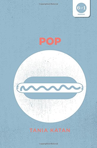 Pop (Childhood 6 of 1): Tania Katan: 9781910631614: Amazon.com: Books