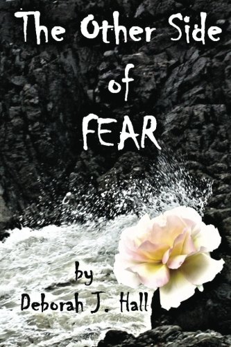 The Other Side of Fear: Hall, Deborah Jager: 9781481968737: Amazon.com ...