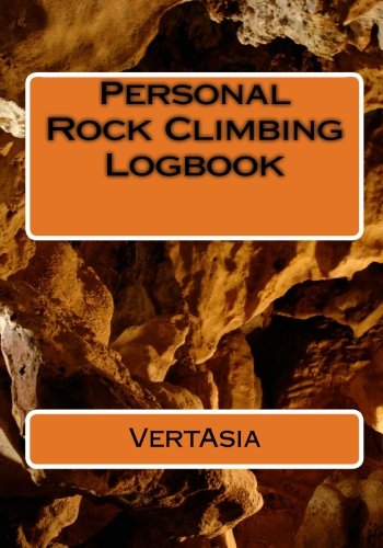 Personal Rock Climbing Logbook: VertAsia: 9781456506759: Amazon.com: Books