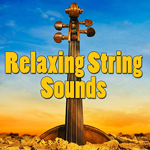 Play Relaxing String Sounds by VARIOUS ARTISTS on Amazon Music