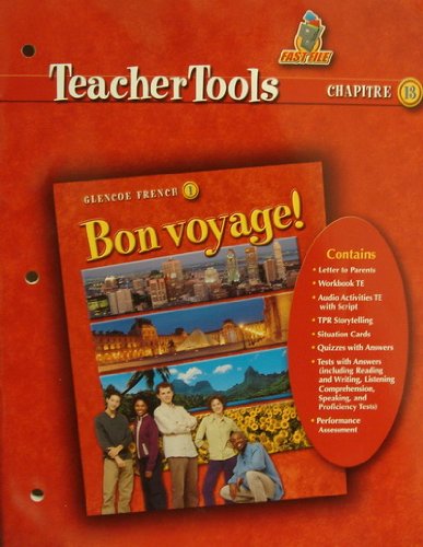 Bon Voyage! 1 Teacher Tools Chapter 13: Katia Lutz Conrad Schmitt ...