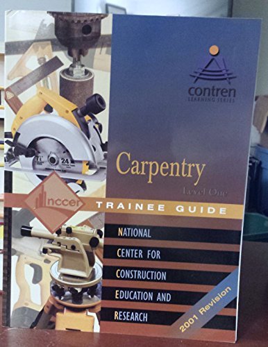 Carpentry: Trainee Guide Level 1 by NCCER (2001-06-14): NCCER: Amazon ...