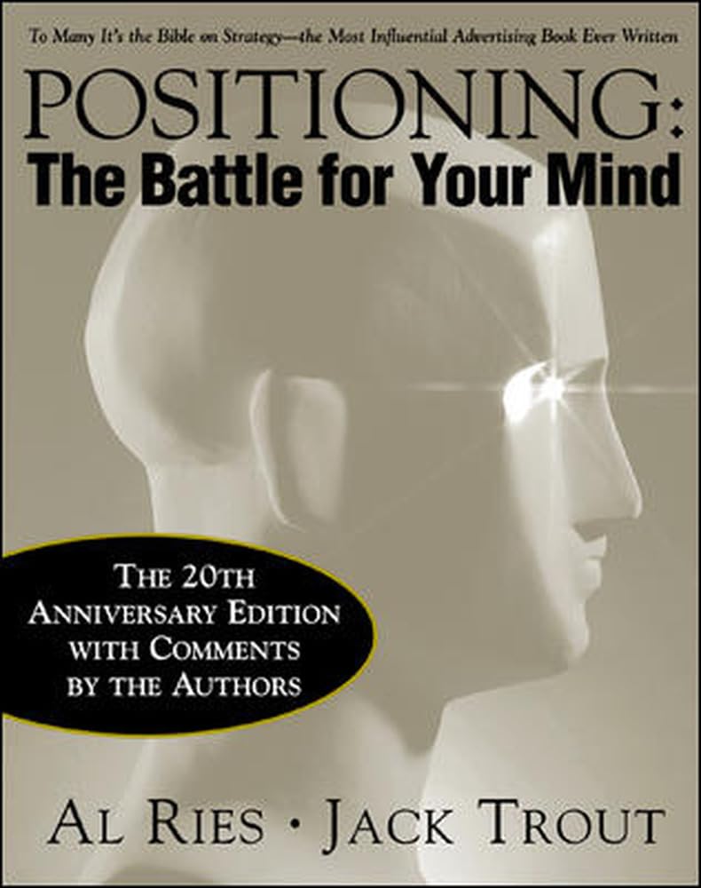 Amazon.com: Positioning: The Battle for Your Mind, 20th Anniversary ...