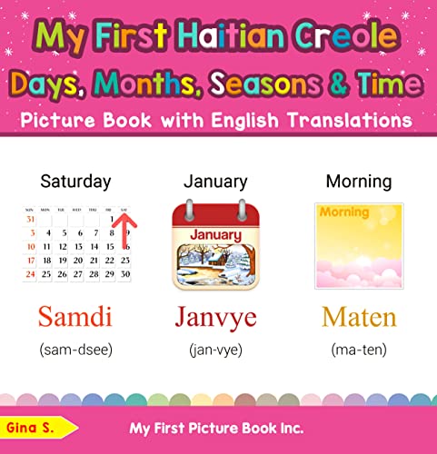 My First Haitian Creole Days, Months, Seasons & Time Picture Book with ...