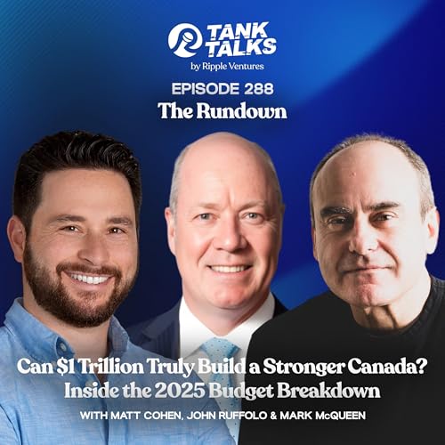 The Rundown 11/7/25: Can $1 Trillion Truly Build a Stronger Canada? Inside the 2025 Budget ...