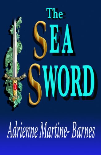 Amazon.com: The Sea Sword eBook : Martine-Barnes, Adrienne: Kindle Store