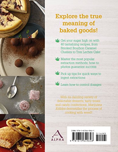Marijuana Edibles: 40 Easy and Delicious Cannabis-Infused Desserts ...