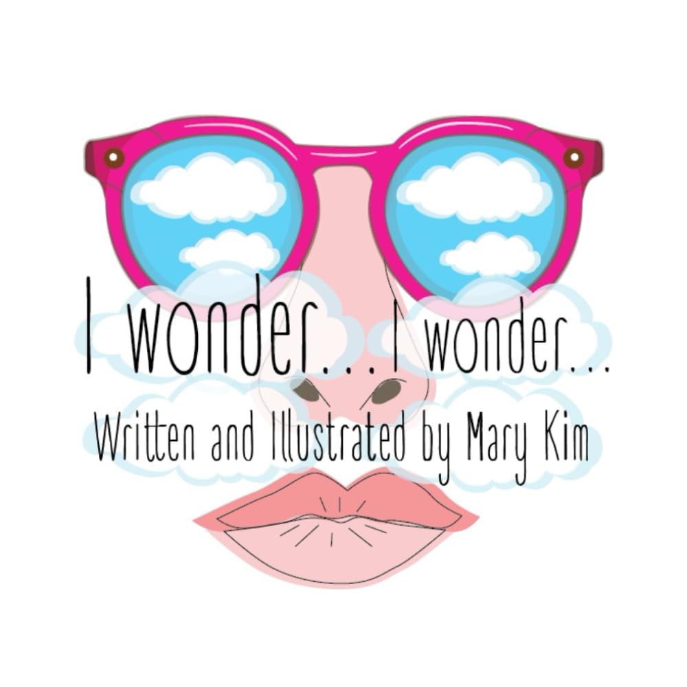 I wonder... I wonder...: Picture Book: Kim, Mary: 9798322970910: Amazon ...