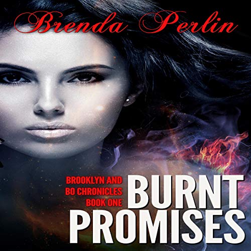 Amazon.com: Burnt Promises: Brooklyn and Bo Chronicles, Book One ...