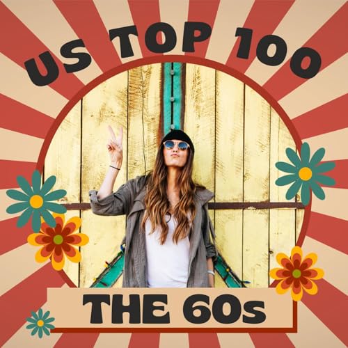 Play US Top 100 - The 60s by VARIOUS ARTISTS on Amazon Music