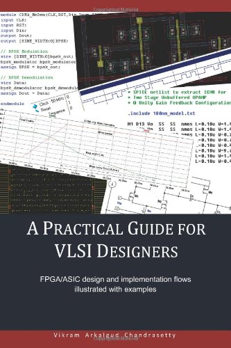 Buy A Practical Guide For Vlsi Designers Fpgaasic Design And Implementation Flows Illustrated