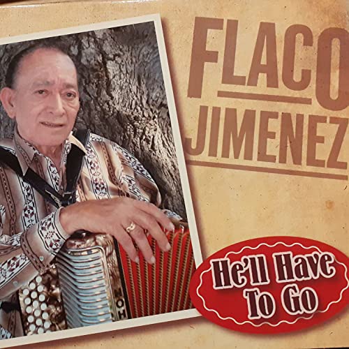 Écouter He'll Have to Go de Flaco Jimenez sur Amazon Music