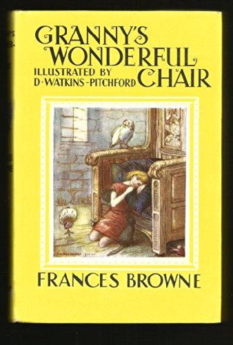 GRANNY'S WONDERFUL CHAIR ( Dent's Children's Illustrated Classics ...