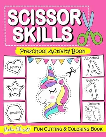 Unicorn Scissor Skills Preschool Activity Book: A Fun Cutting Practice ...