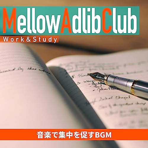 Amazon Music - Mellow Adlib Clubの音楽で集中を促すBGM - Amazon.co.jp