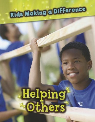 Helping Others (Kids Making a Difference): Raum, Elizabeth ...
