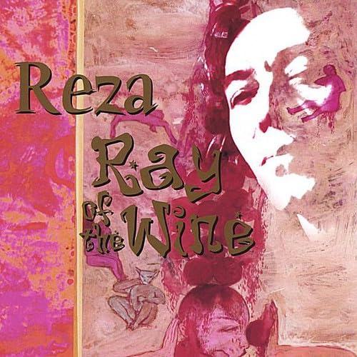 Reza Derakshani and John Densmore - Reza-Ray of the Wine - Amazon.com Music