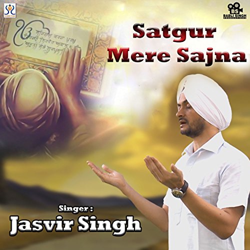 Amazon.co.jp: Satgur Mere Sajna : Jasvir Singh: Digital Music