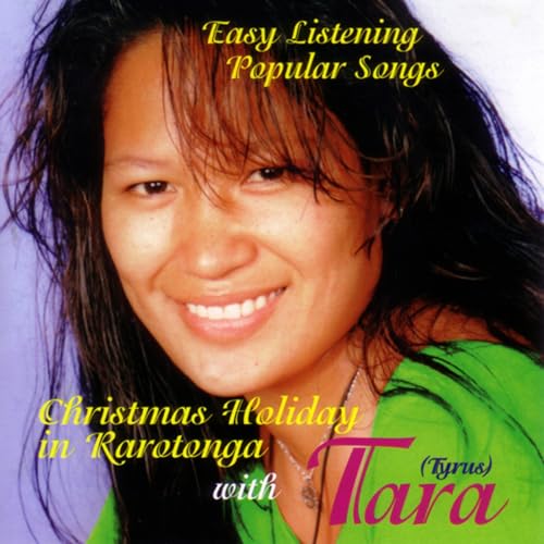 Play Christmas Holiday in Rarotonga by Tara on Amazon Music