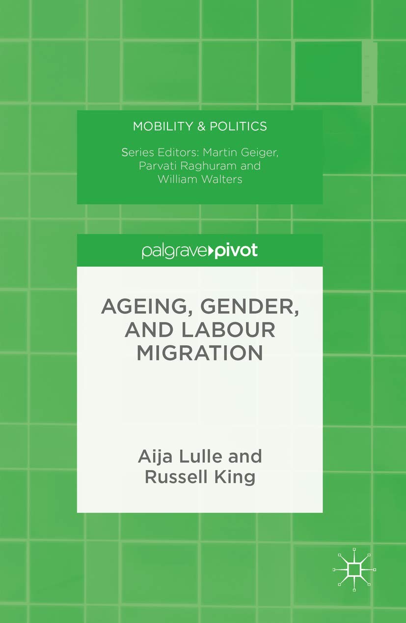 Amazon.com: Ageing, Gender, and Labour Migration (Mobility & Politics ...