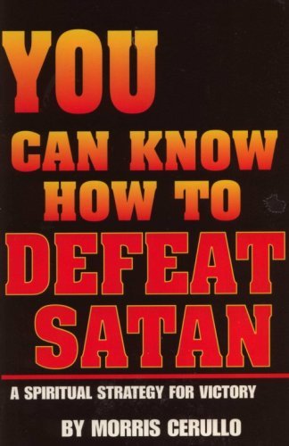 You Can Know How to Defeat Satan (A Spiritual Strategy For Victory ...
