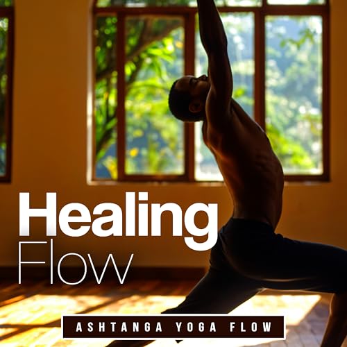 Amazon Music - Ashtanga Yoga FlowのHealing Flow - Amazon.co.jp