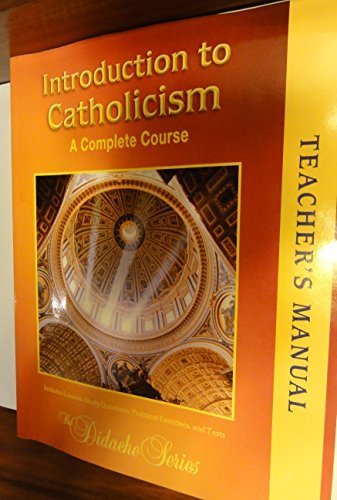 Introduction to Catholicism - Teacher's Manual (Didache Series ...