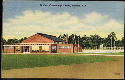 Community Center (Dothan Alabama Postcard) #3C-H270: Edmund Rucker ...