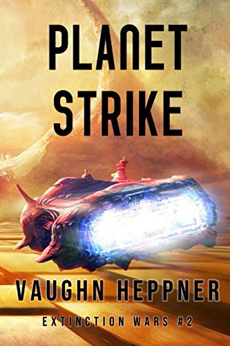 Planet Strike: Volume 2 (Extinction Wars) : Amazon.in: Books