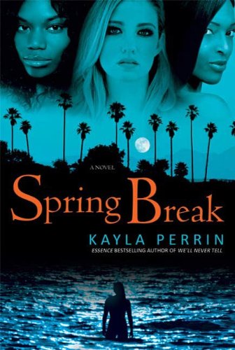 Spring Break - Kindle edition by Perrin, Kayla. Literature & Fiction ...