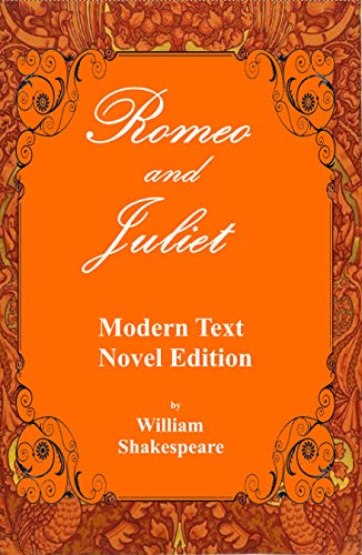 Amazon | William Shakespeare's Romeo and Juliet: Modern Text/Novel ...