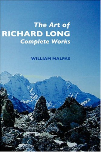 The Art of Richard Long: Complete Works (Contemporary Art): Amazon.co ...