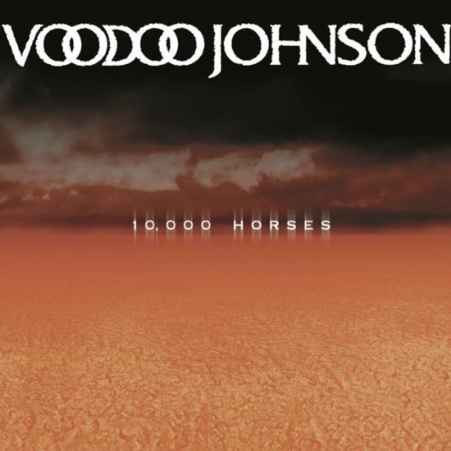 Play 10,000 Horses by Voodoo Johnson on Amazon Music