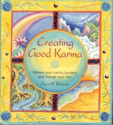 Amazon.com: Creating good karma: Release your karmic burdens and change ...