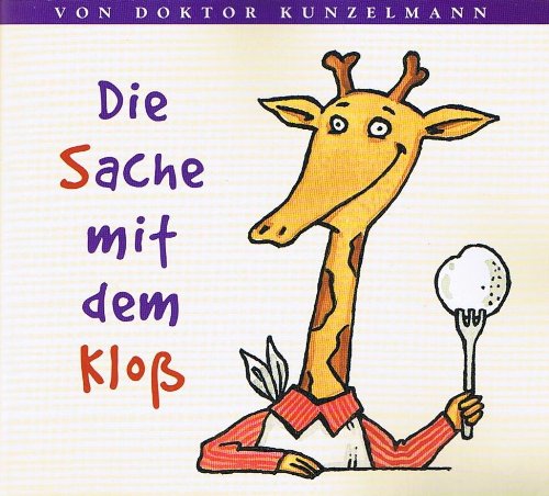 Die Sache mit dem Kloß : Volker Kunzelmann, Carsten Weitzmann: Amazon ...