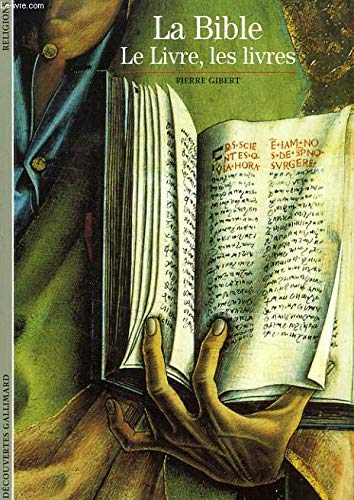 Amazon.com: La Bible: Le Livre, les livres: 9782070534302: Gibert ...