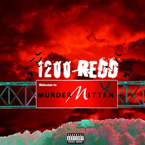 Play Welcome to Murder Mitten by 1200 Redd on Amazon Music
