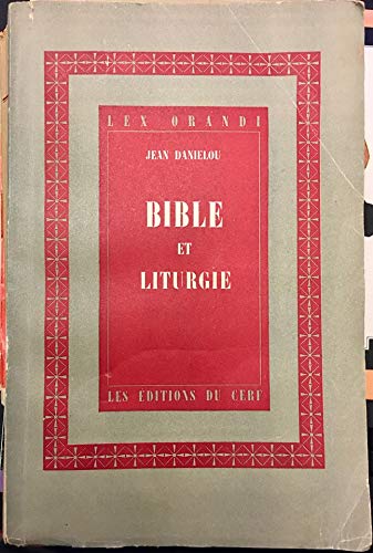 Amazon.fr - Jean Daniélou,... Bible et liturgie : La théologie biblique ...