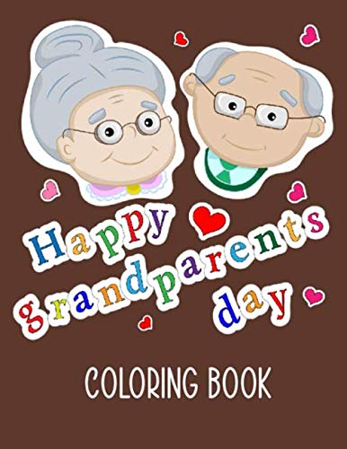 Happy Grandparents Day Coloring Book: Coloring Books for Grandparents ...