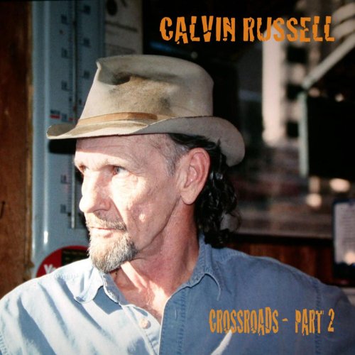 Écouter Crossroads - Part 2 de Calvin Russell sur Amazon Music