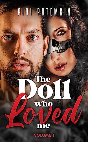 The Doll Who Loved Me: Volume 1 - Kindle edition by Potemkin, Gigi ...