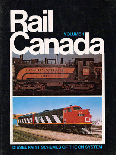 RAIL CANADA VOLUME 1: diesel locomotive paint schemes seen on the ...