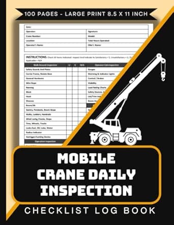 Mobile Crane Daily Inspection Checklist Log Book: Construction Crane ...
