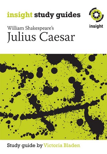 Amazon.com: Julius Caesar (Insight Study Guides): 9781921411885: Bladen ...