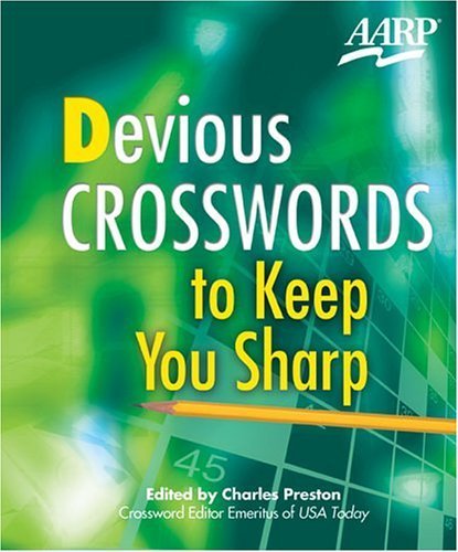 Devious Crosswords to Keep You Sharp (AARP) (AARP Books): Preston ...