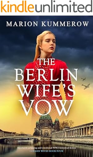 Amazon.com: The Berlin Wife's Choice: Completely unmissable WW2 historical fiction based on a ...